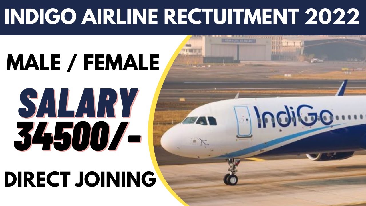 indigo job vacancy 2022 || indigo recruitment 2022 || Airport job ...