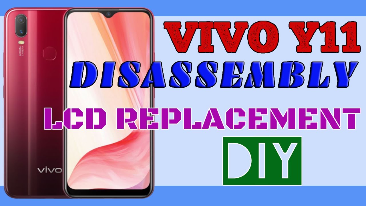 Vivo Y11 Disassembly and LCD Replacement DIY - YouTube