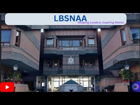 LBSNAA: The Place where Dream meets reality. #upsc #lbsnaa - YouTube
