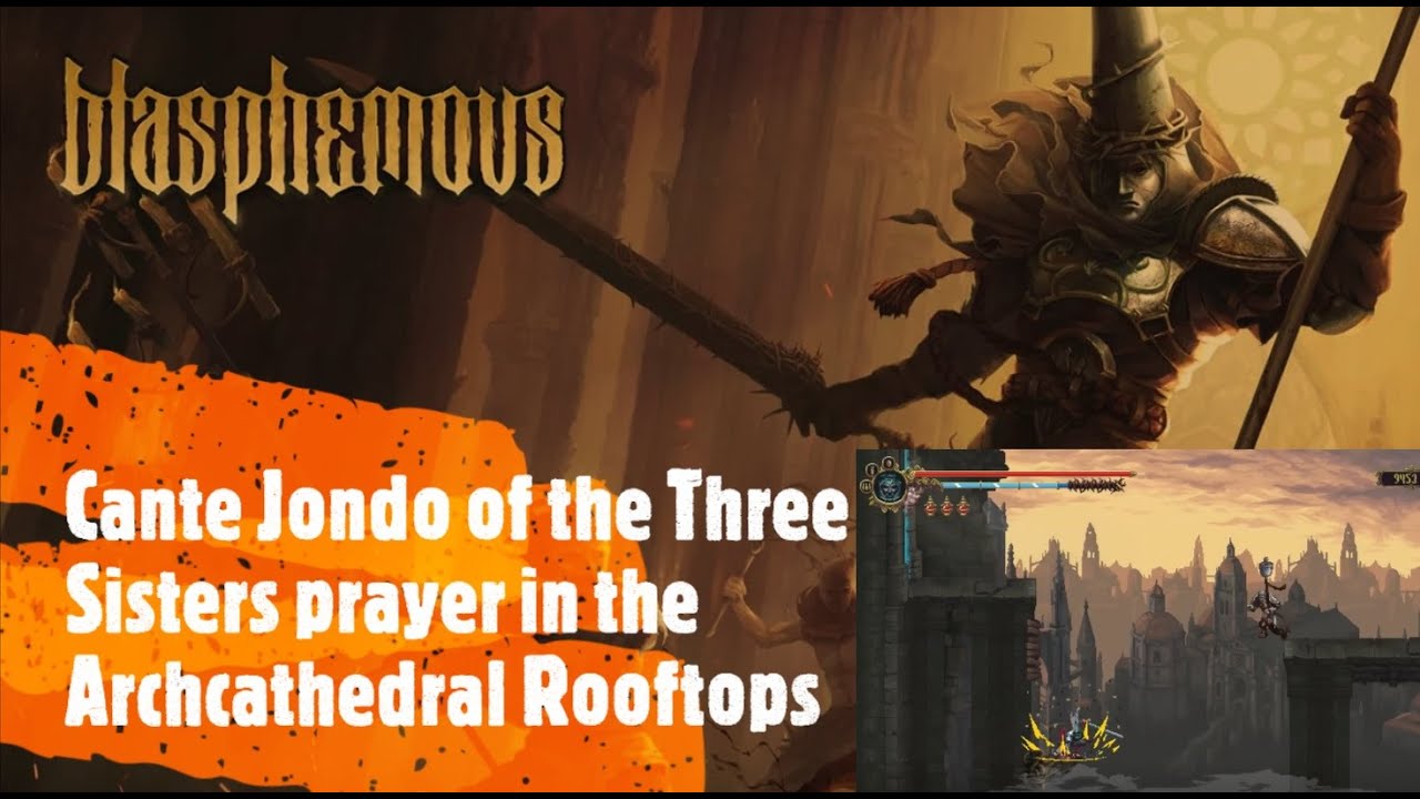 Blasphemous [Cante Jondo of the Three Sisters prayer in the ...