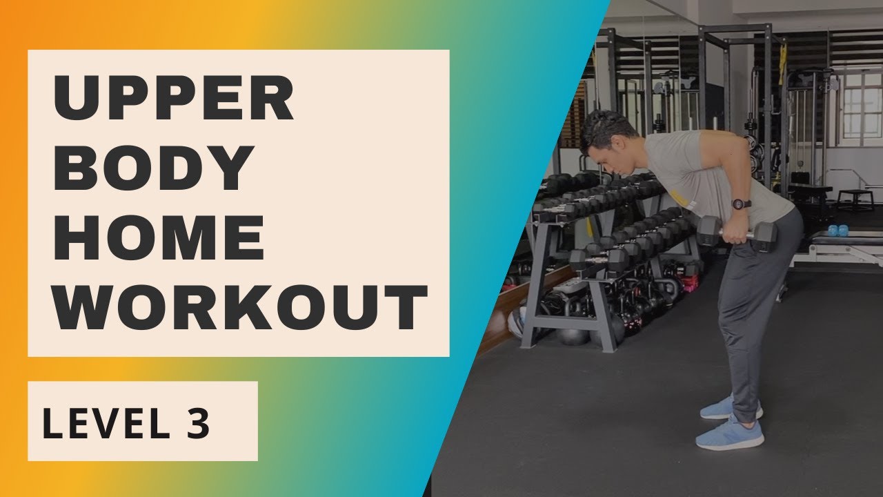 Upper Body Home Workout - Level 3 - YouTube