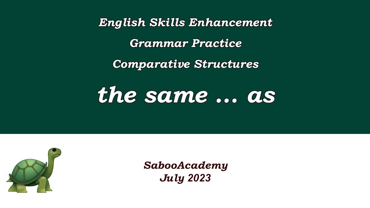 The comparative structure "the same ... as" - YouTube