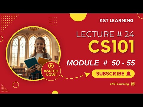 CS101 Module No 50 to 55 | CS101 Short Lectures - YouTube