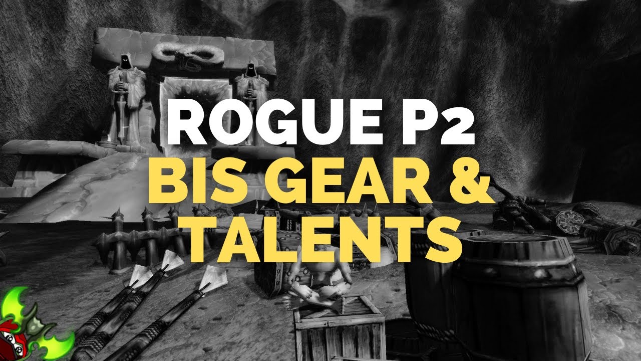 TBC Rogue P2 BIS Gear Guide, Talents & Cheatsheet - YouTube