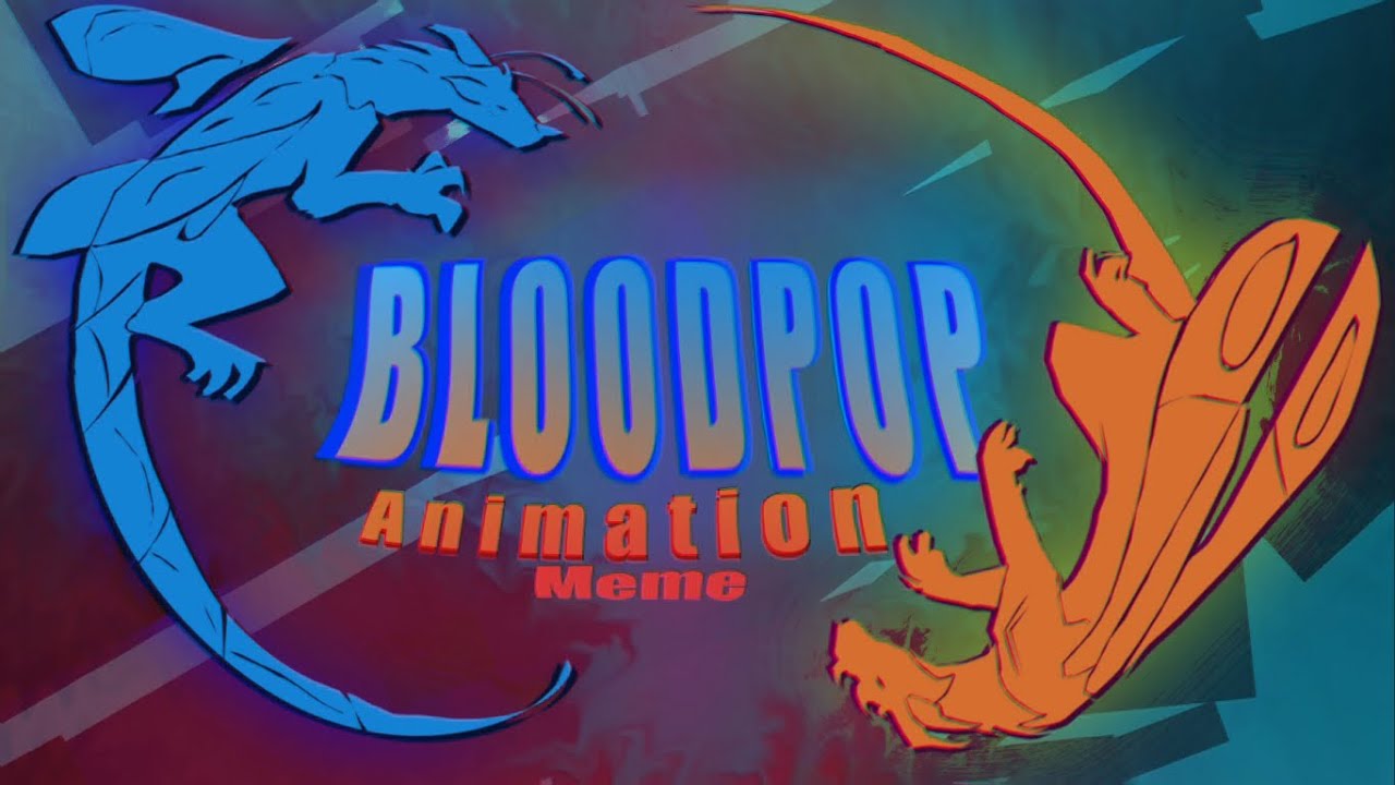 | BLOODPOP || Animation Meme ||【Wings of fire】/flash warning/ - YouTube