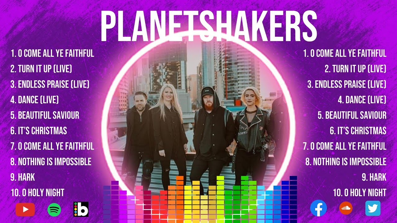 Planetshakers Greatest Hits ~ Top Christians and Worship Music 2024 ...