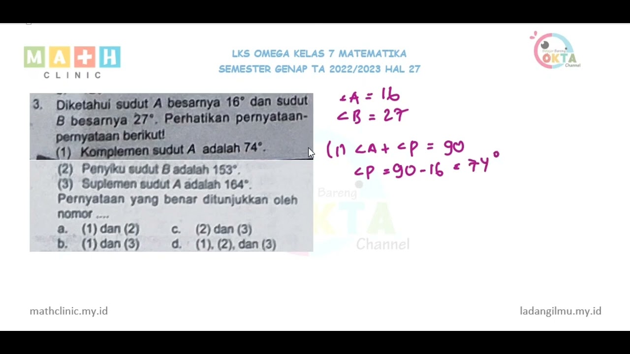 Perhatikan pernyataan berikut!(1) komplemen sudut A adalah 74° (2 ...