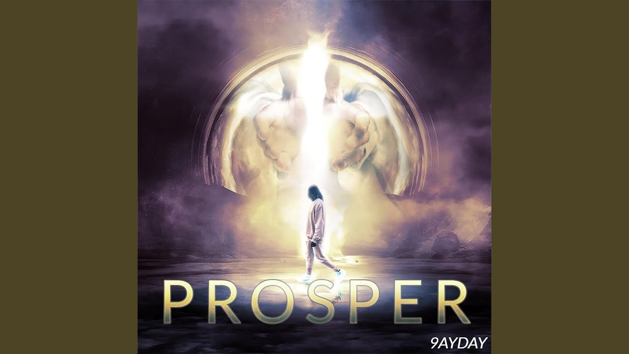 Prosper - YouTube