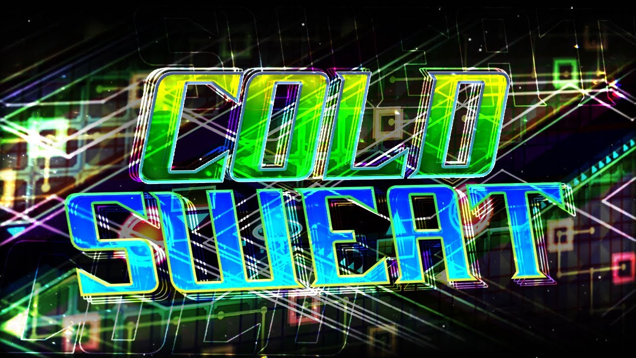 [4K] "Cold Sweat" by para & More | Full Detail Showcase | Geometry Dash ...