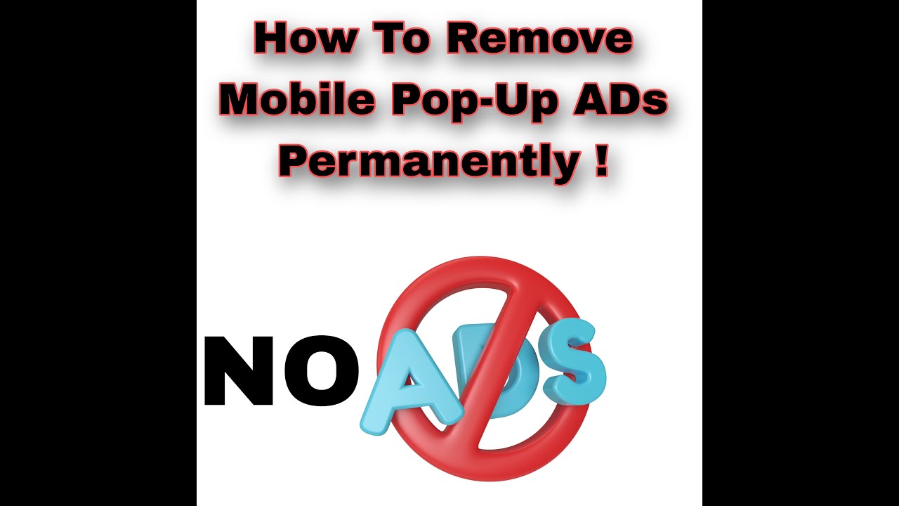 How To Remove Mobile Pop-Up ADs Permanently 100% Working Technique | Shoaib Tech | - YouTube