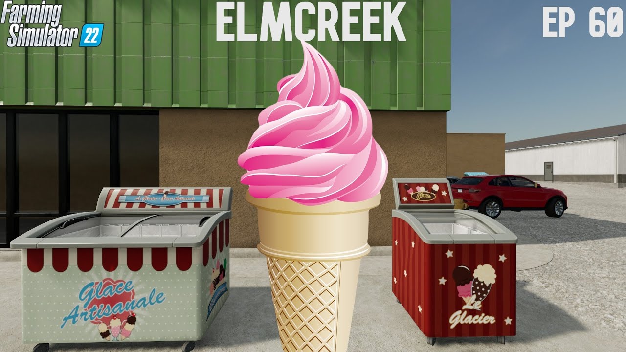 STRAWBERRY ICE-CREAM | Farming Simulator 22 - Elmcreek | EP 60 #fs22 # ...