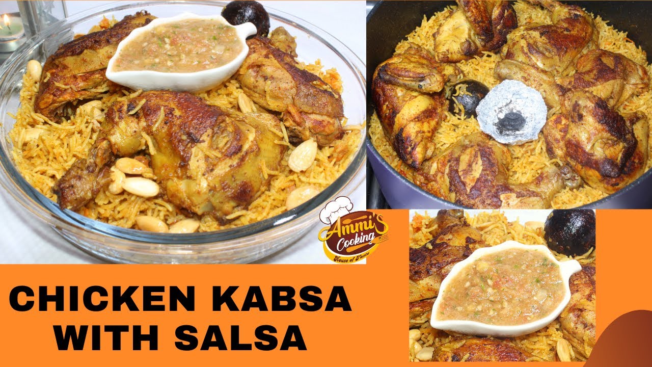 Chicken Kabsa with Salsa chutney | Indian Touch | Arabian Dish | Ammi's ...