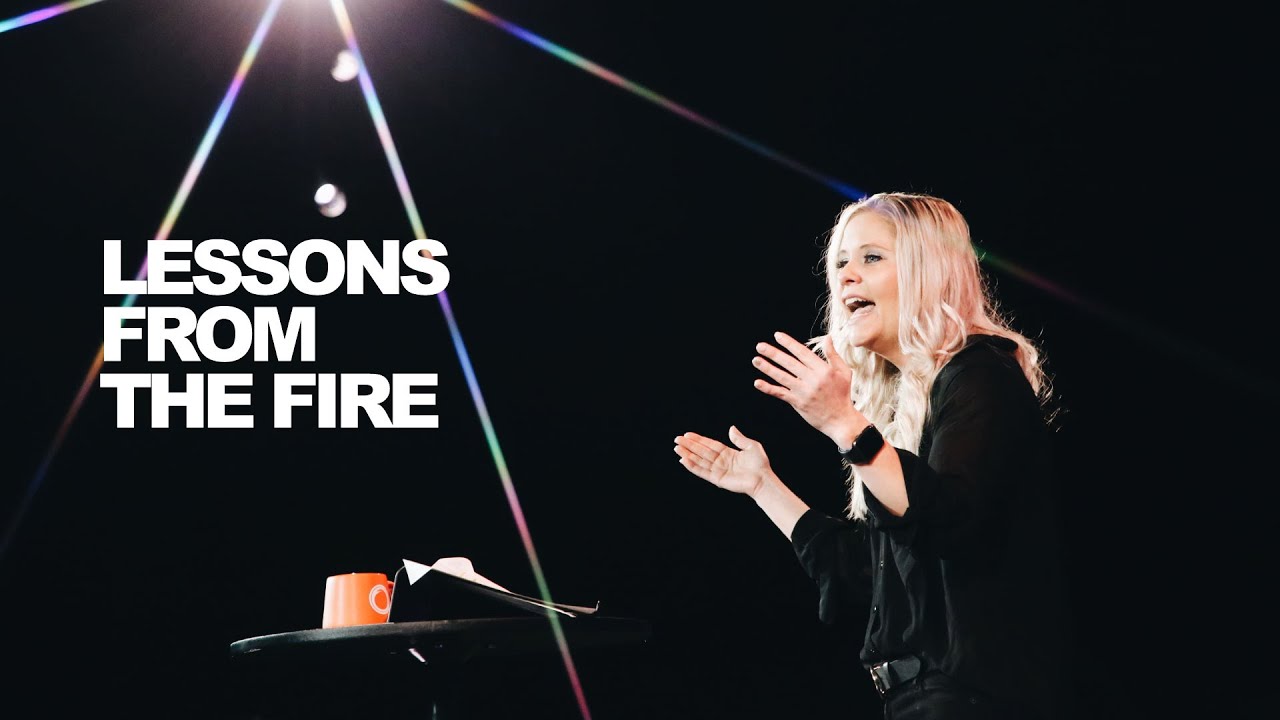 LESSONS FROM THE FIRE - YouTube
