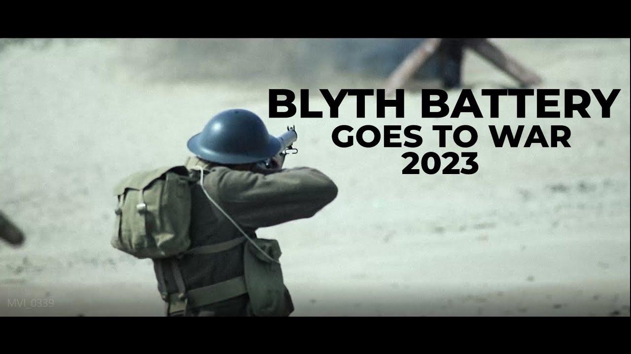 Blyth Battery Goes To War 2023 - YouTube