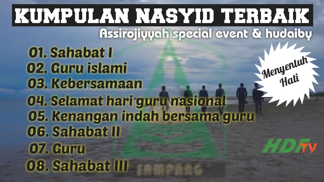 Nasyid islami terbaik hudaiby & assirojiyyah special event lagu nasyid ...
