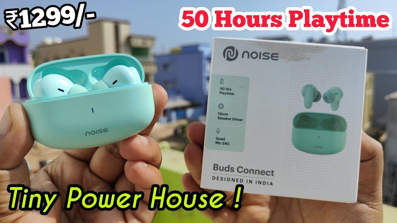 Noise Buds Connect TWS Earbuds I Best TWS Under 1500RS/- ? ? ? - YouTube