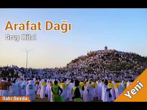 Arafat Dağı -Grup Hilal -Yeni İlahi