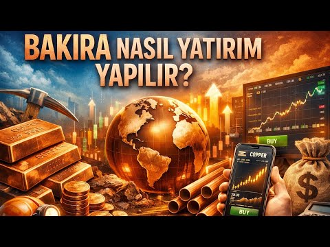 Bakıra Nasıl Yatırım Yapılır?