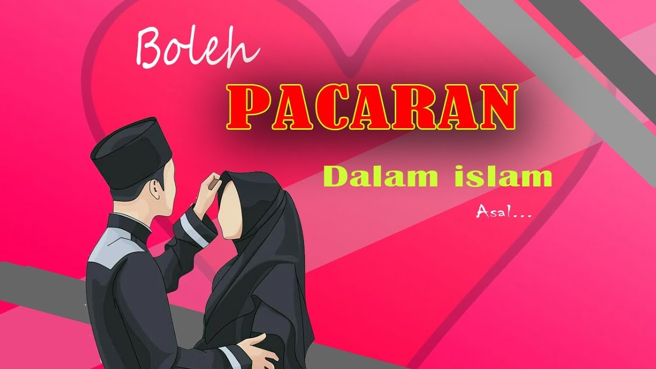 Pacaran islami??? Boleh?? Asal... - YouTube