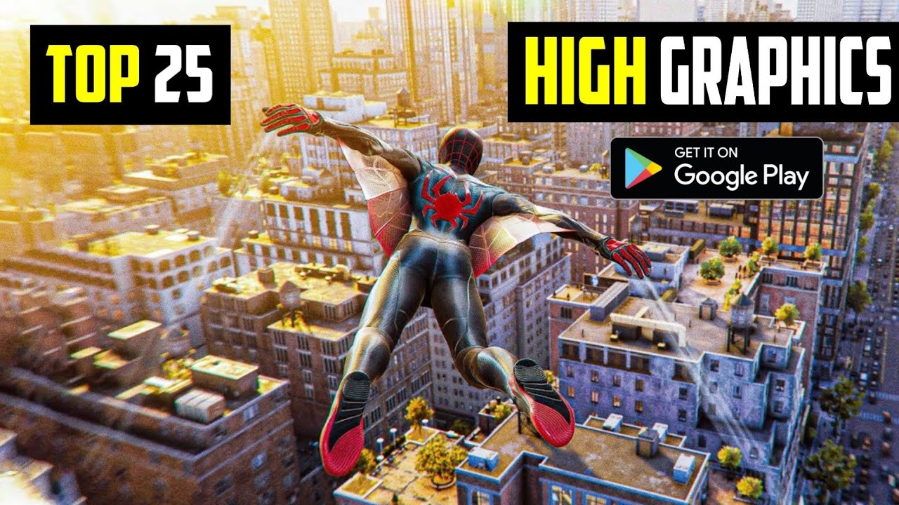 Top 25 Best HIGH GRAPHICS Games For Android 2023 Offline Online Trends top-25-best-high-graphics-games-for-android-2023-offline-online-trends