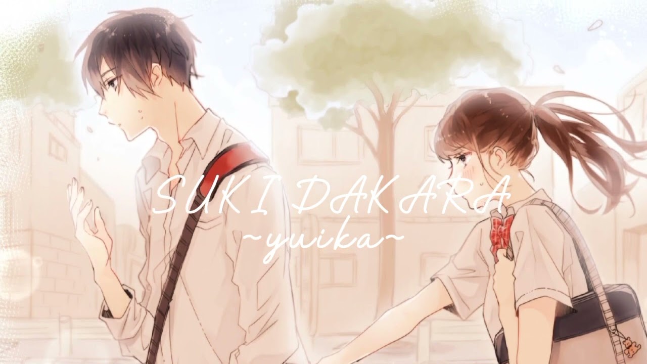 Suki dakara - Yuika//lyric - YouTube