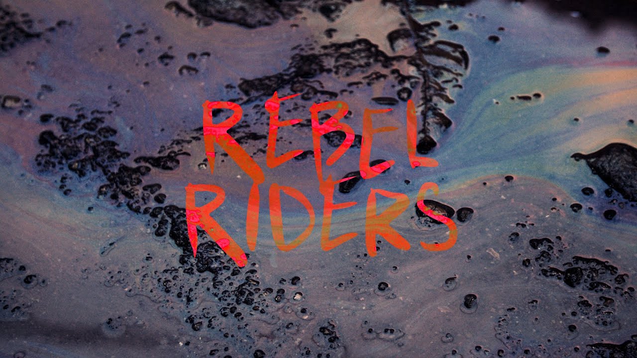 Rebel Riders - YouTube