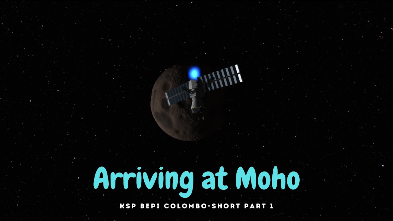 Reaching Moho Orbit for the First Time! | KSP BepiColombo - Part 1 ...