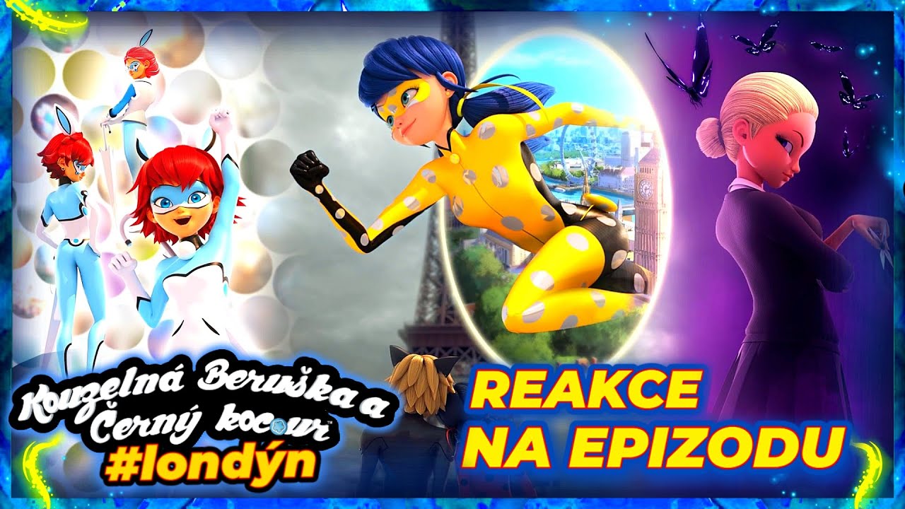 CZ DAB - REAKCE🐞Kouzelná Beruška a Černý Kocour ⏱️Londýn - Na Hraně ...