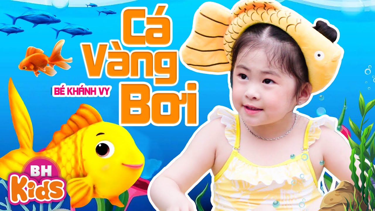 Cá Vàng Bơi Trong Bể Nước - Bé Khánh Vy | Nhạc Thiếu Nhi Vui Nhộn, MV ...
