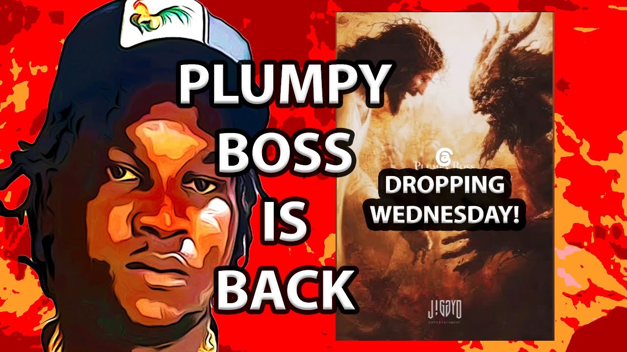 PLUMPY BOSS BACK TO BUSINESS | HELL OR HEAVEN RELEASE DATE | THE VOICE ...