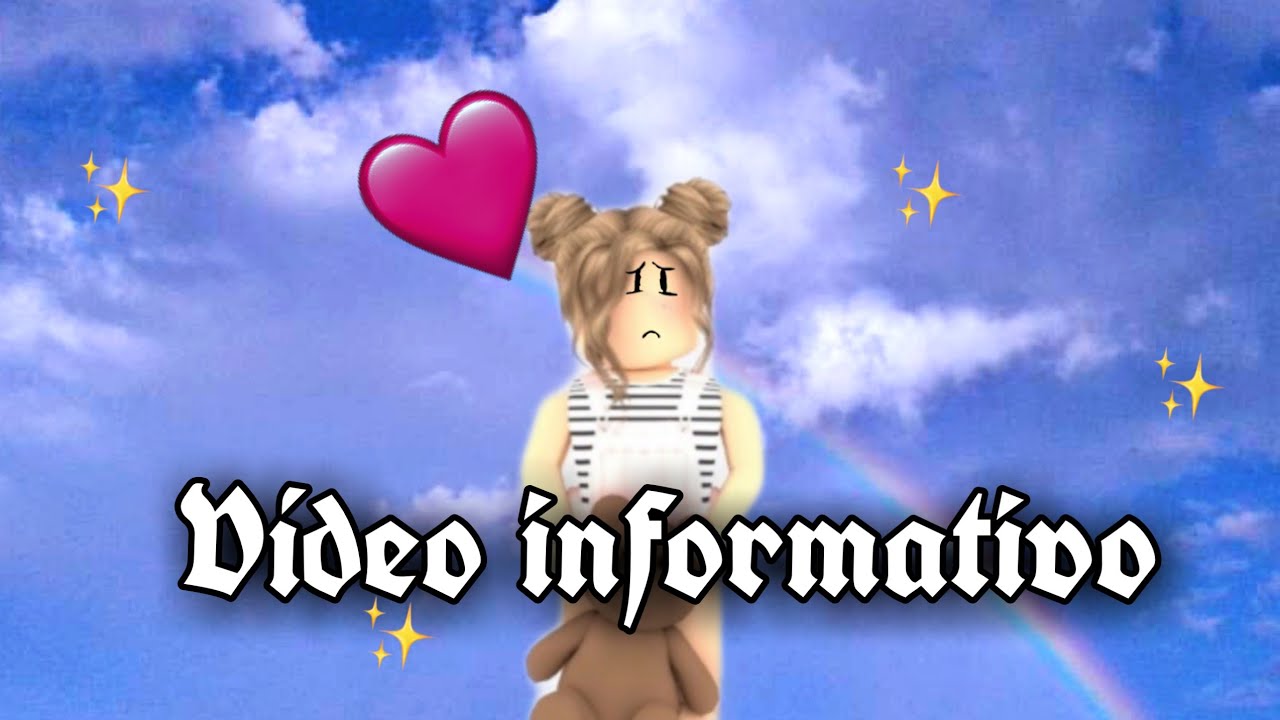 VIDEO INFORMATIVO * importante verlo * | Sofi World uwu - YouTube
