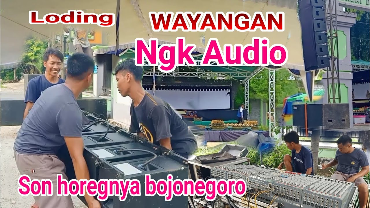 NGK SOUND LODING WAYANGAN @SOUND HOREG NYA BOJONEGORO - YouTube