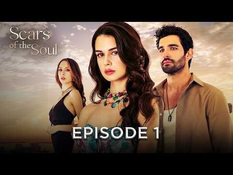Scars of the Soul - Episode 1 | Alaca English Subtitles
