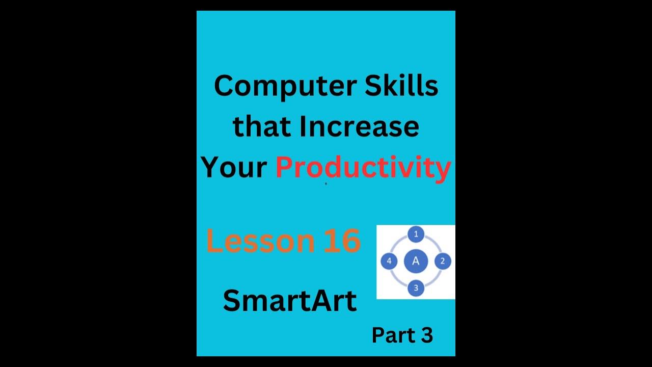 Computer Skills that Increase Your Productivity || Lesson 16 SmartArt ...