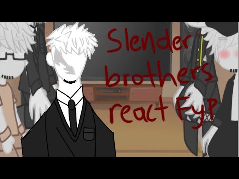 Slender brothers react to fyp - YouTube
