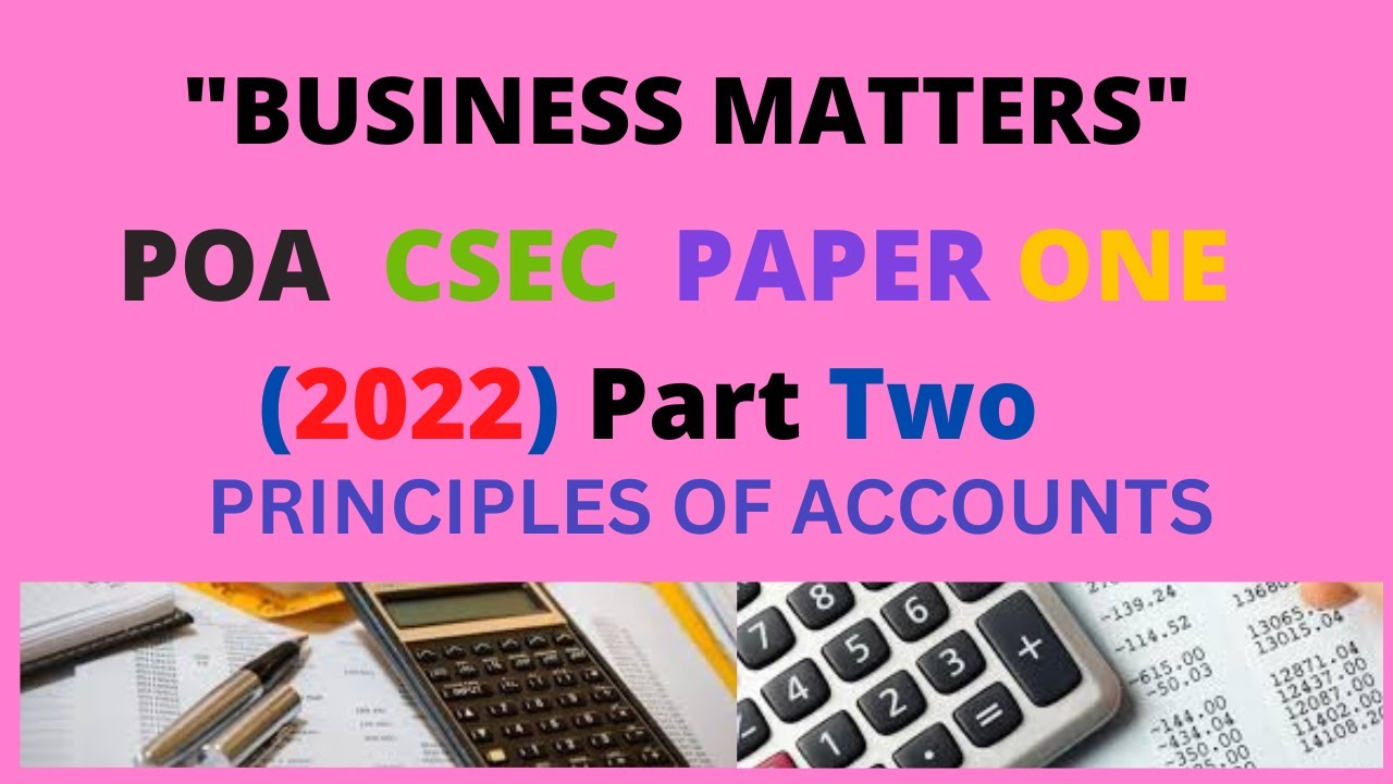 Principles Of Accounts CSEC Pp1 2022 Part Two YouTube