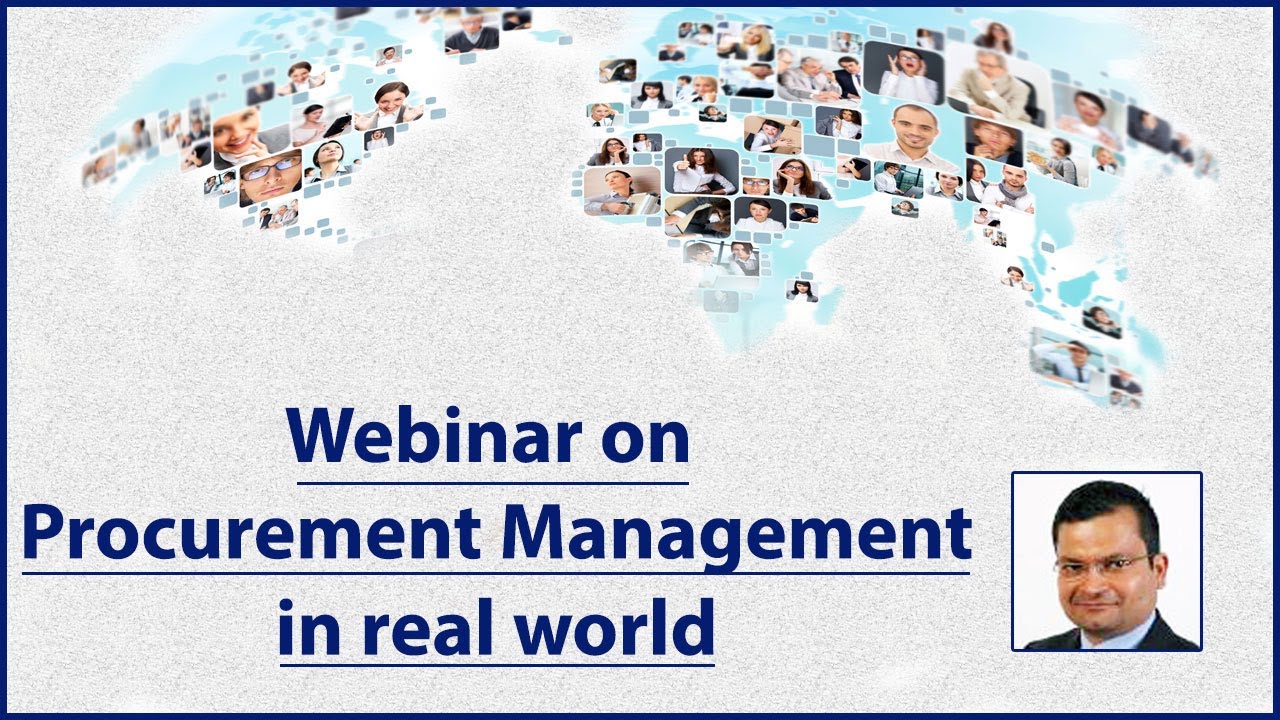 Webinar | Procurement Management in real world | Guest Speaker Series ...