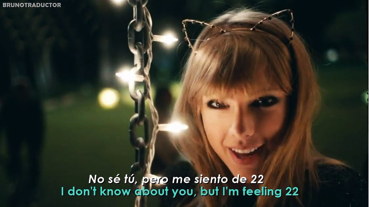 Taylor Swift - 22 (Taylor's Version) // Lyrics + Español // Video ...