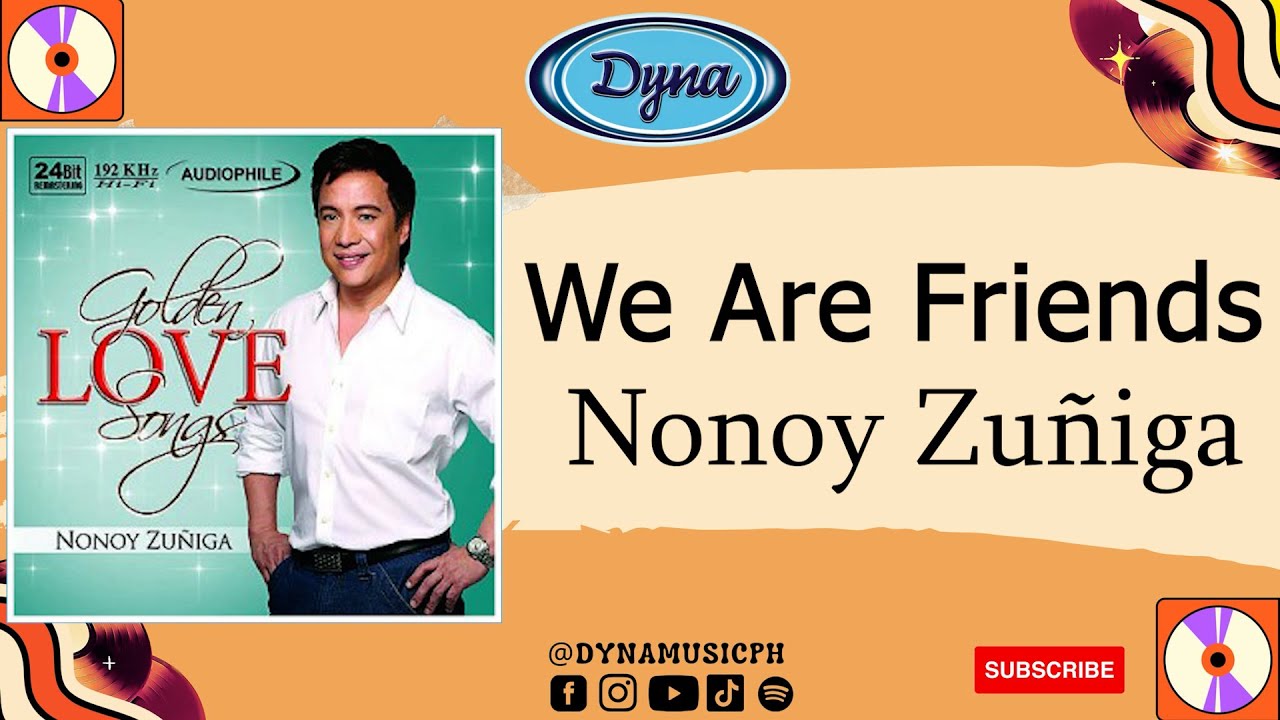 Nonoy Zuñiga - We Are Friends (Official Lyric Video) - YouTube