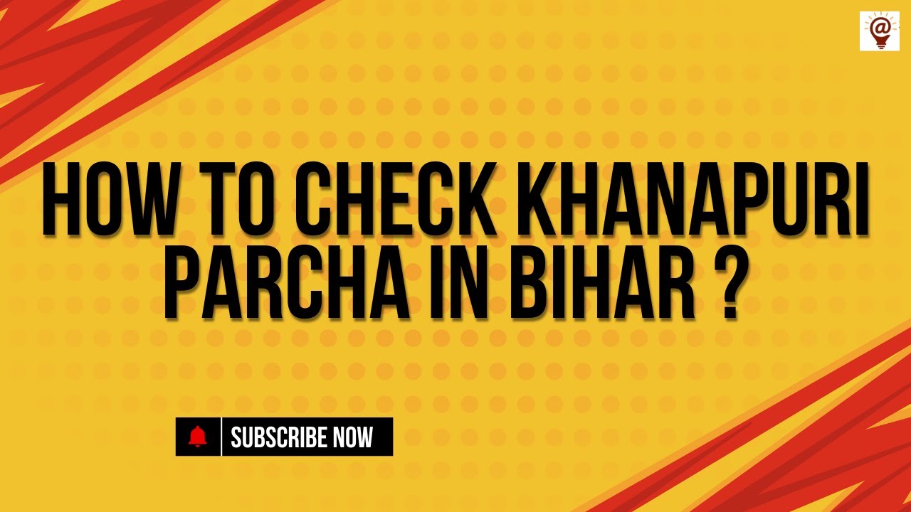 How to Download Khanapuri Parcha in Bihar I Sarkari Niyam - YouTube