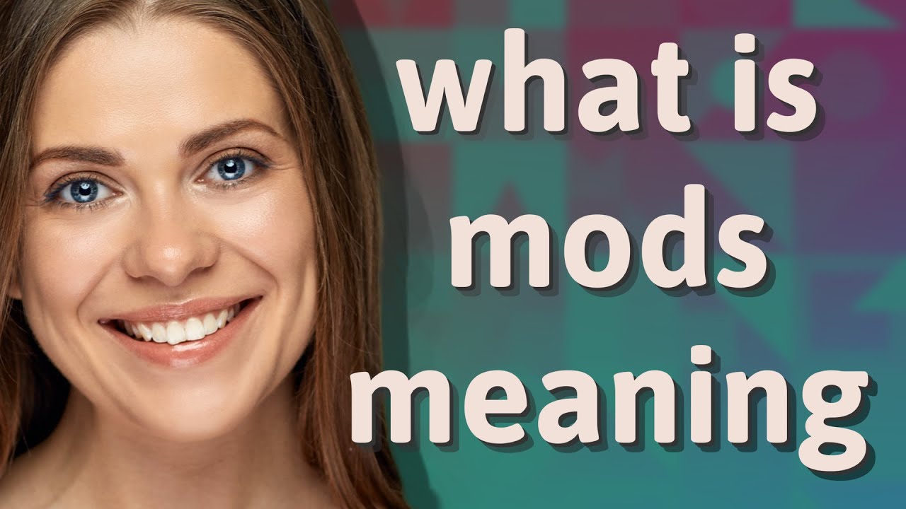 Mods | meaning of Mods - YouTube