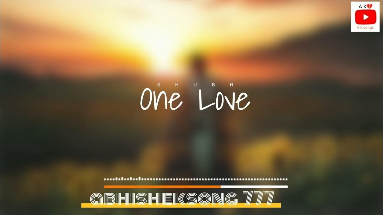 Shubh - One Love (Official Audio) - YouTube