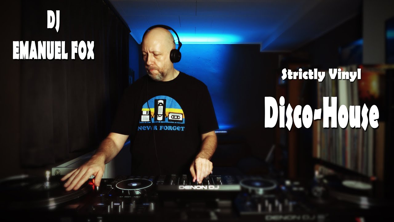 Disco-House mixed by DJ EMANUEL FOX PART 1 (strictly vinyl) - YouTube