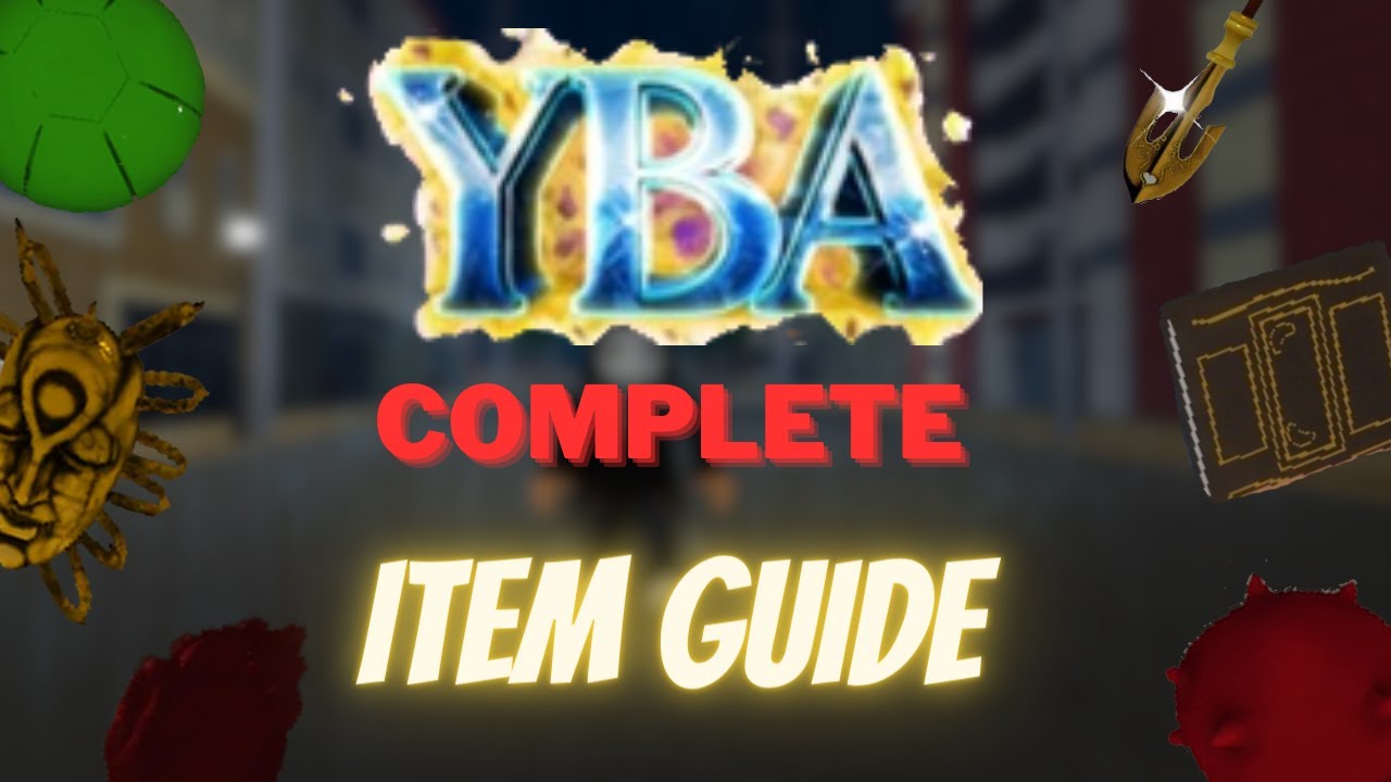 YBA COMPLETE ITEMS GUIDE(2023) - YouTube