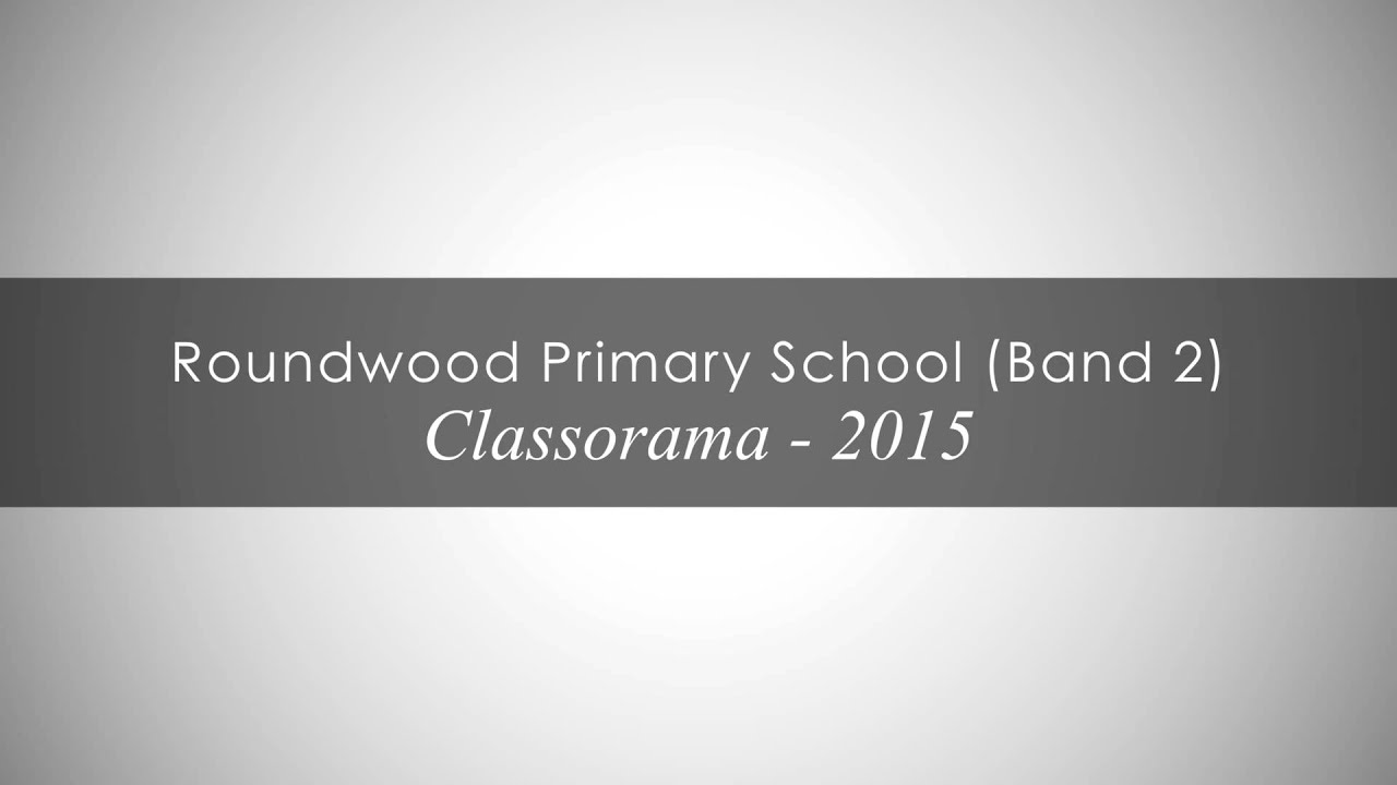 Classorama 2015 Roundwood Primary School (Band 2 Audio) - YouTube