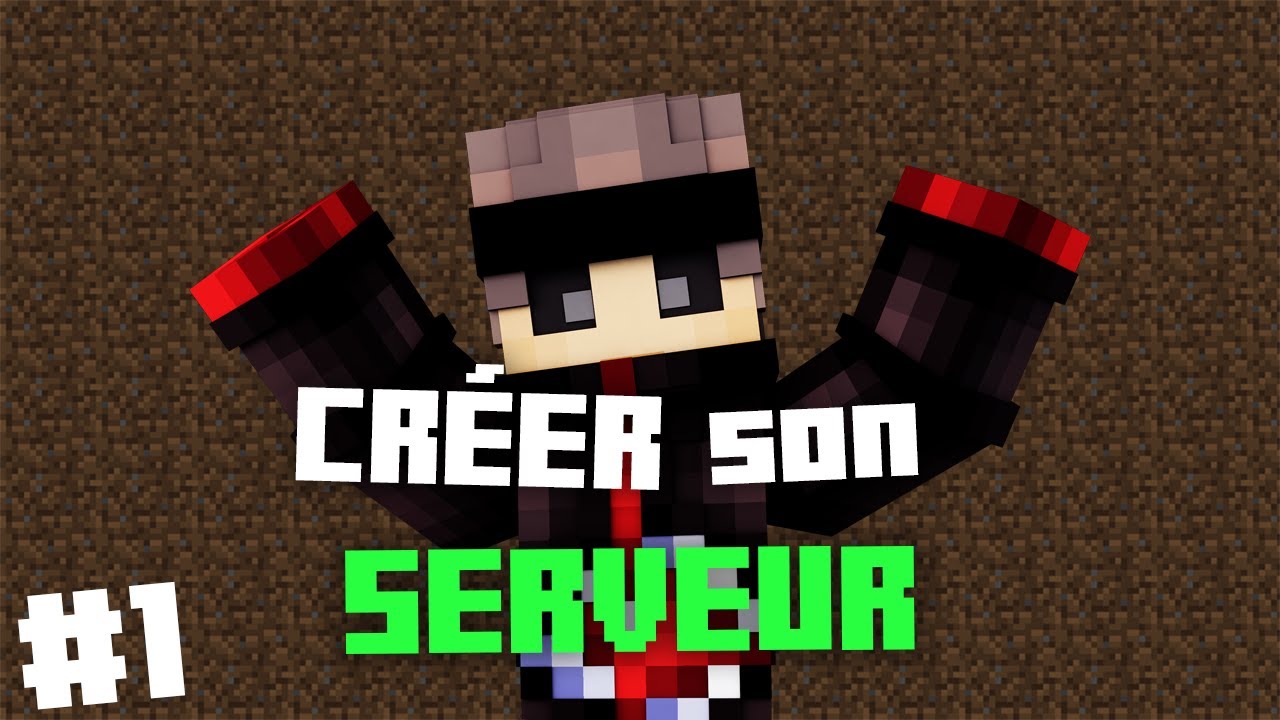 CRÉER son SERVEUR Minecraft FACILEMENT : Création du Serveur #1 - YouTube