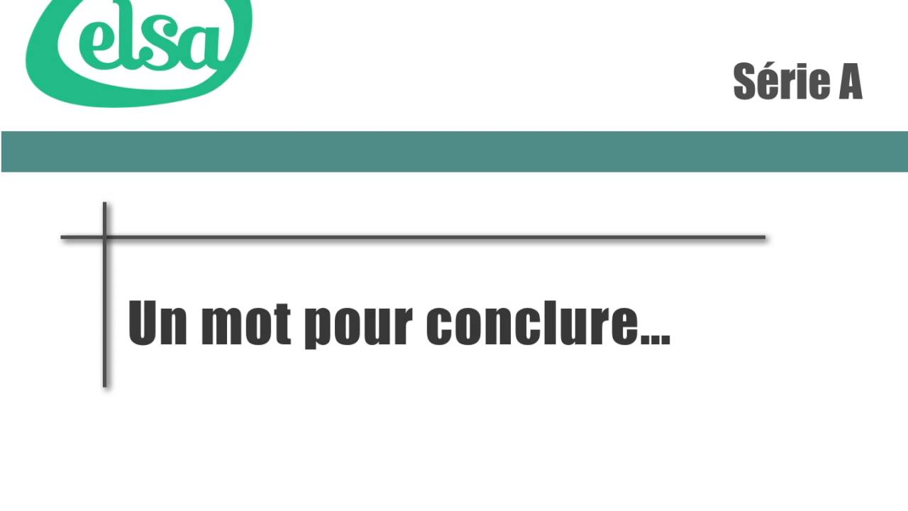 Un mot pour conclure... - YouTube