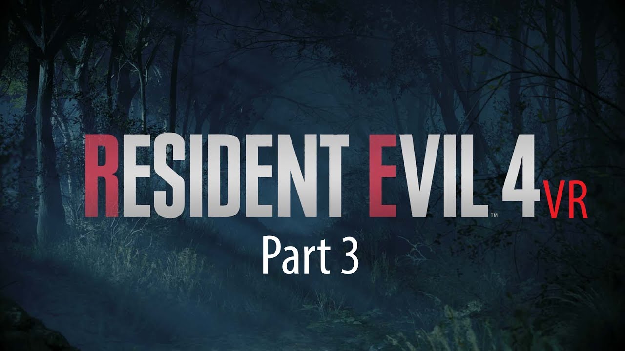 RE4R VR - Part 3 - YouTube