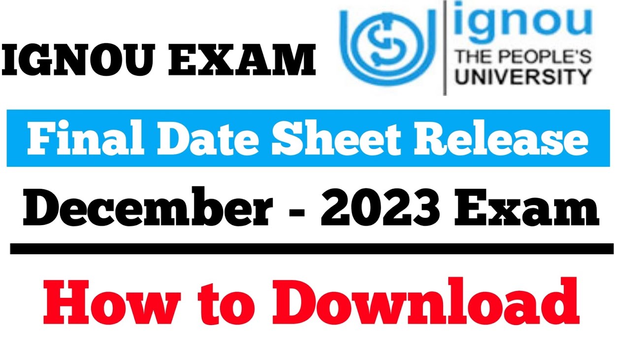 IGNOU Update : Final Date sheet Release Dec - 2023 Exam | How To ...