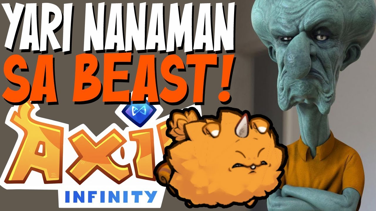 YARI NANAMAN TAYO SA BEAST! | Axie Infinity | Global News | Bitget | Update - YouTube